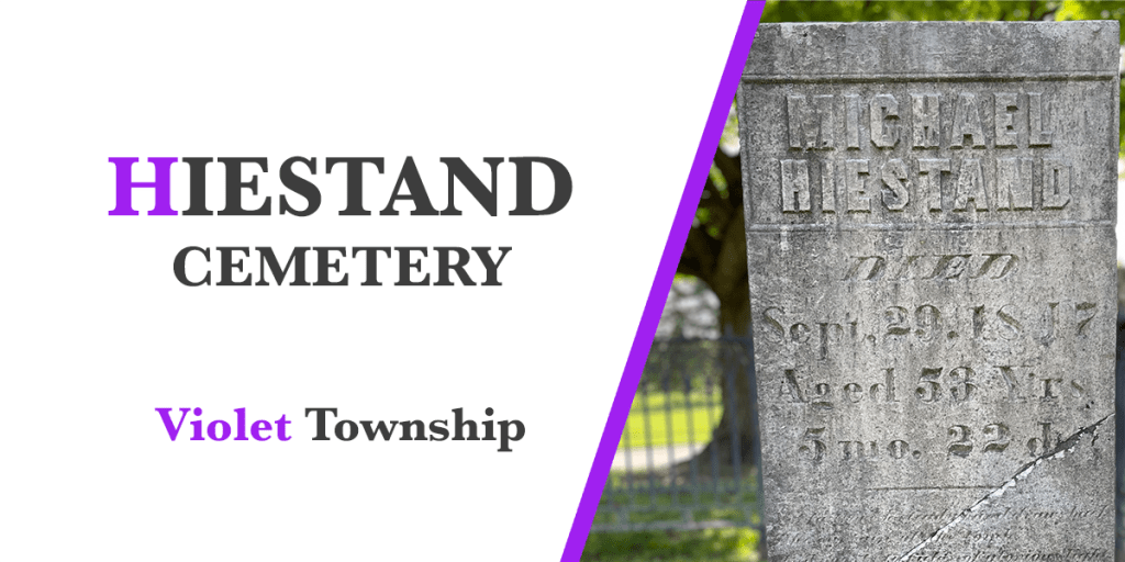 Hiestand Cemetery – The Far-Land Legacy